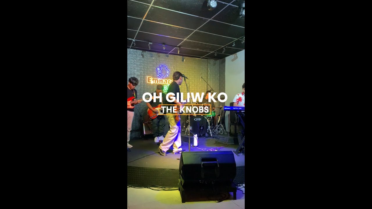 Oh Giliw Ko - The Knobs (Live at Emnace's Grill) Himig at Sining - YouTube