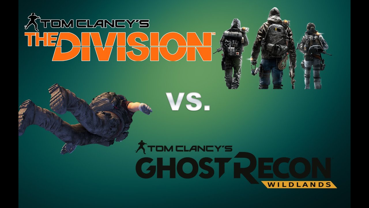 Tom Clancy's The Division vs Ghost Recon Wildlands - YouTube