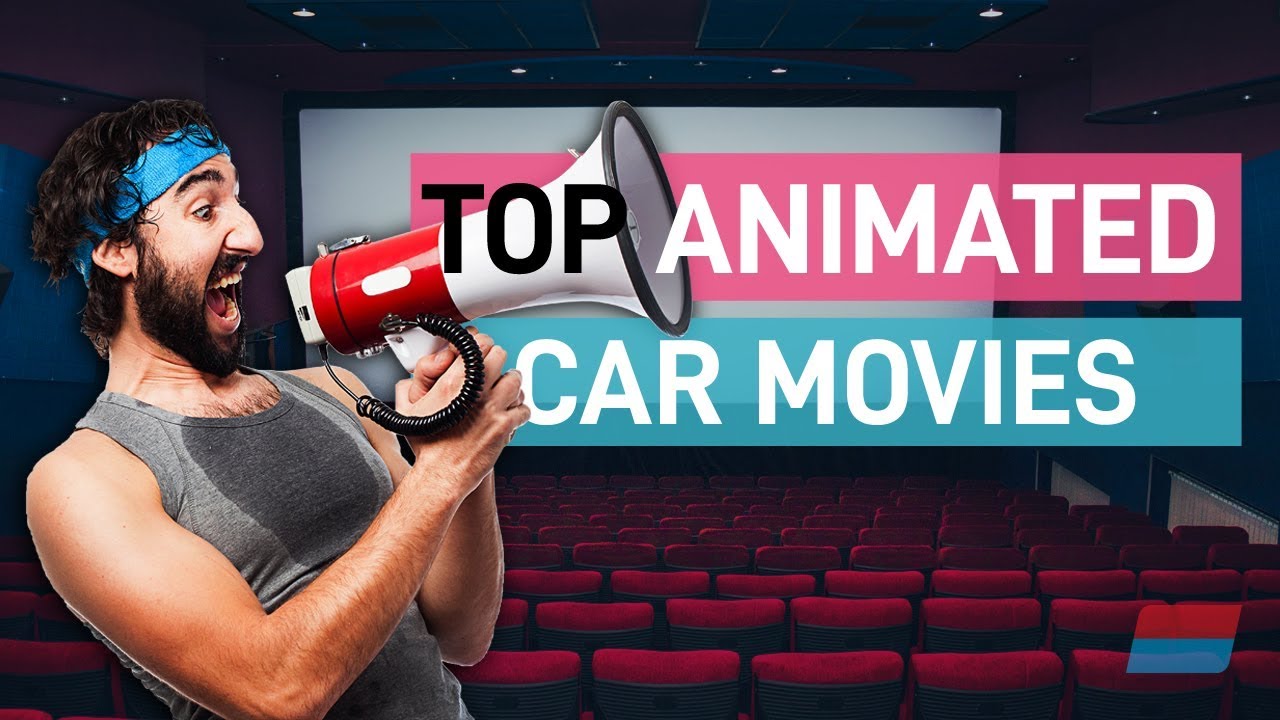 TOP 10 ANIMATED CAR MOVIES THAT STOLE OUR HEARTS - YouTube