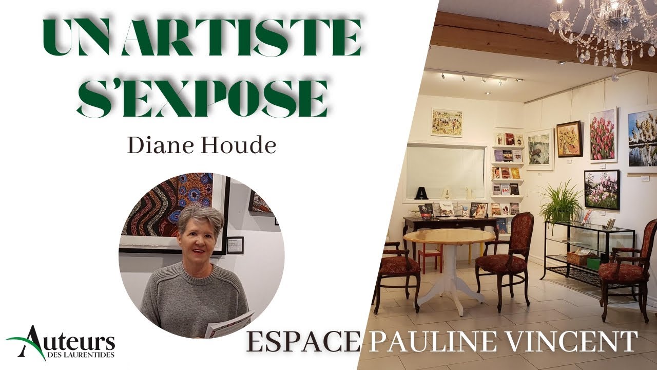 Un artiste s'expose - Diane Houde à l'Espace Pauline Vincent - novembre ...