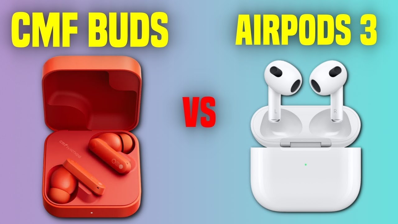 CMF Buds vs Apple AirPods 3 | Full Specs Compare Earbuds - YouTube