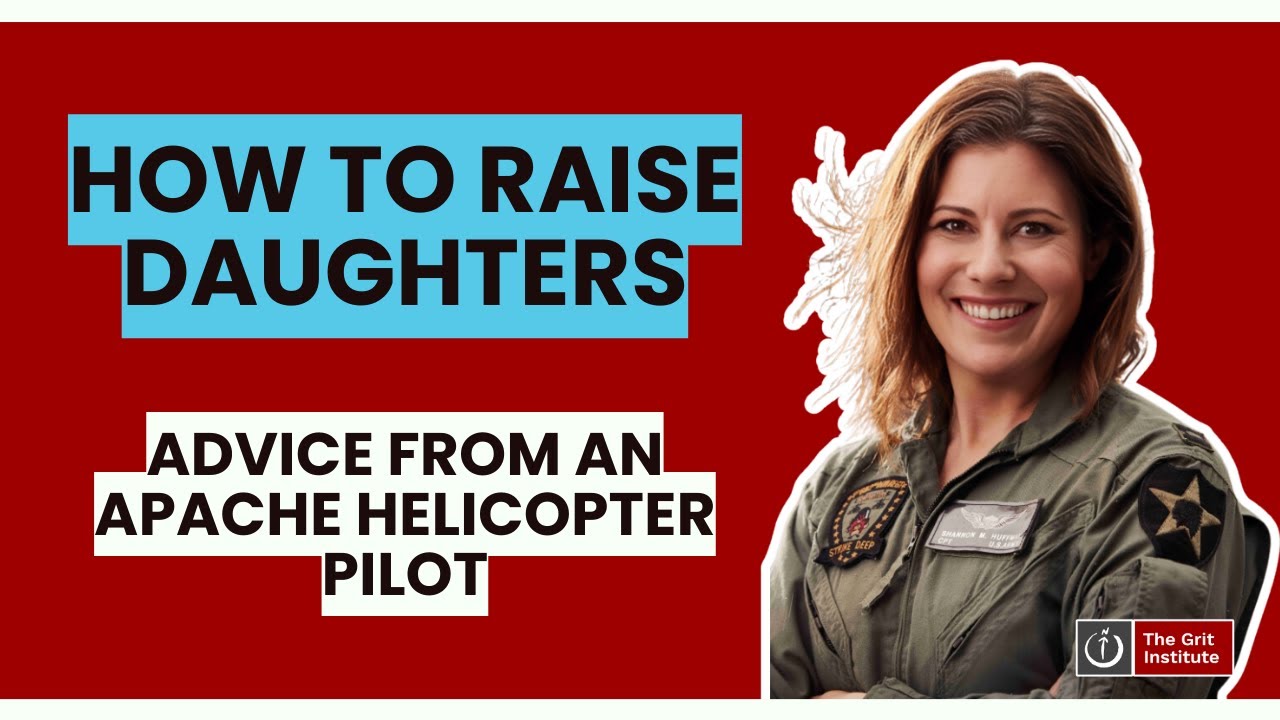 How to Raise Daughters | Advice from an Apache Helicopter Pilot - YouTube