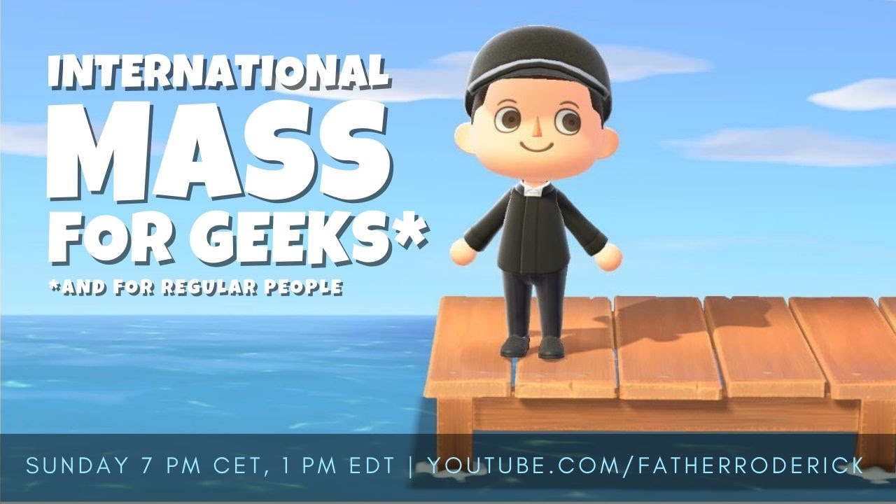 Mass for Geeks with Father Roderick - YouTube