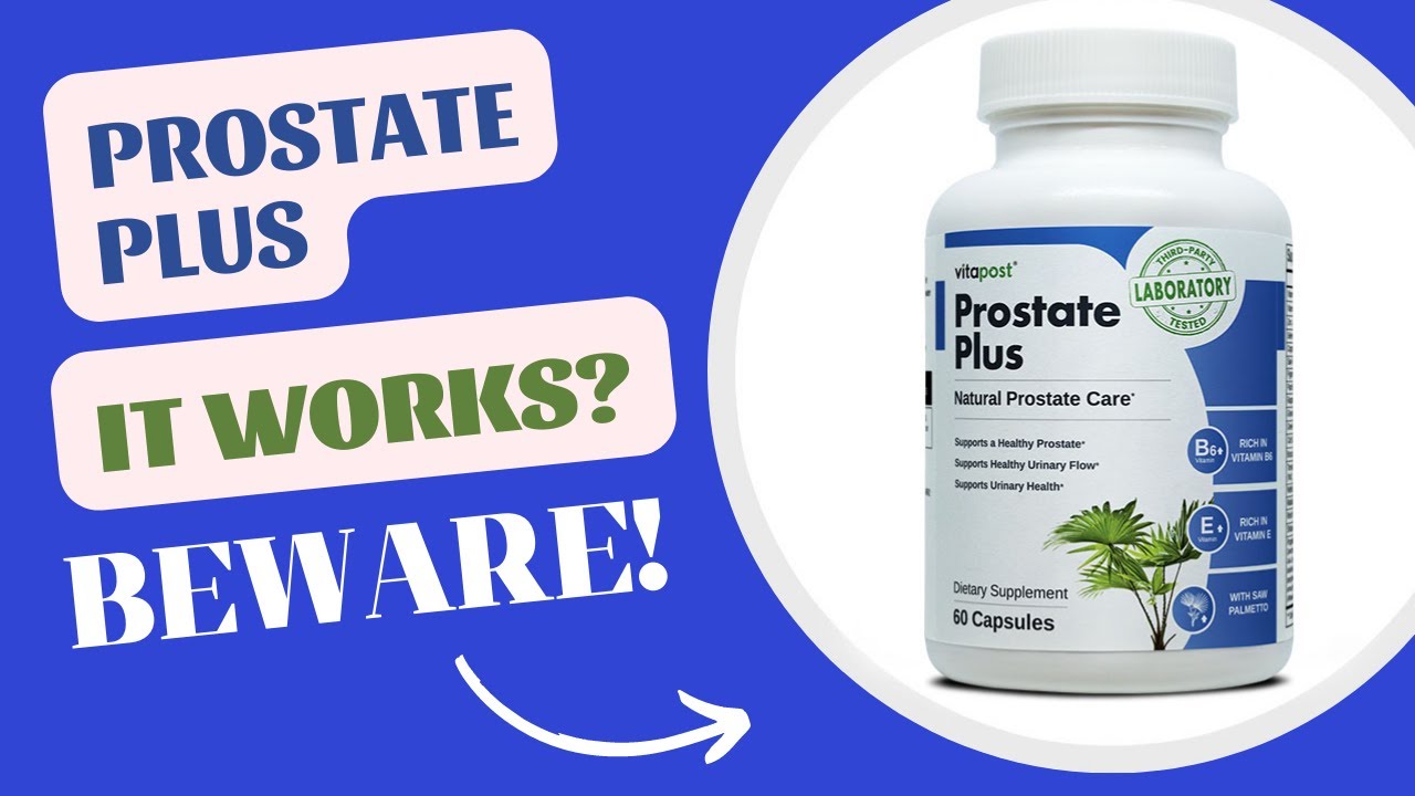 PROSTATE PLUS-REVIEW -PROSTATE PLUS IT WORKS? BEWARE! - YouTube