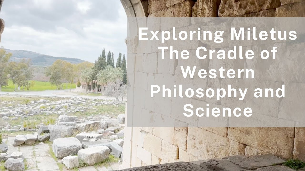 Exploring Miletus The Cradle of Western Philosophy and Science - YouTube
