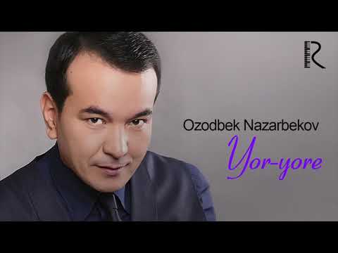 Ozodbek Nazarbekov - Yor yorey | Озодбек Назарбеков - Ёр ёрей (music version)