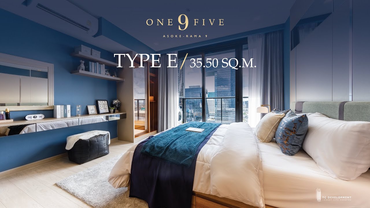 𝑻𝑪 𝑫𝒆𝒗𝒆𝒍𝒐𝒑𝒎𝒆𝒏𝒕 ขอพาท่านไป ชมห้อง ONE9FIVE Asoke - Rama 9 🛋 Type E ขนาดห้อง 35.50 ตร.ม. - YouTube