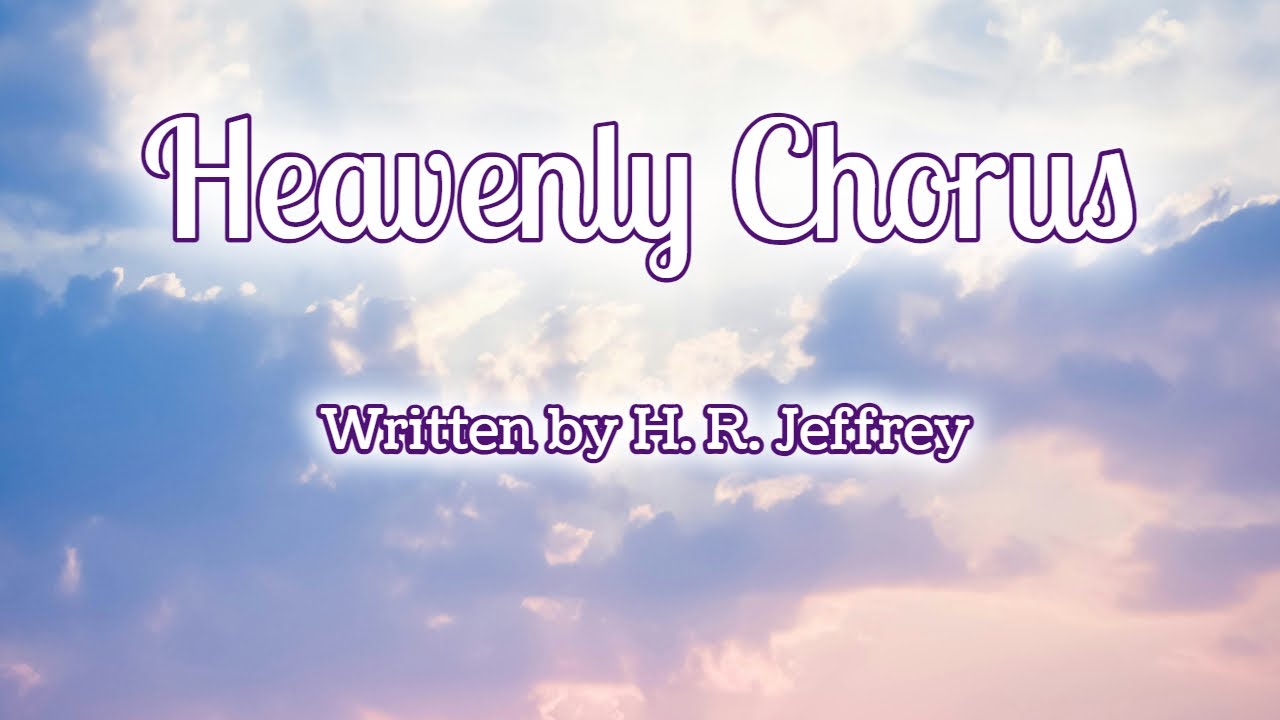 Heavenly Chorus (Lyrics) - Cheryl Smith - YouTube
