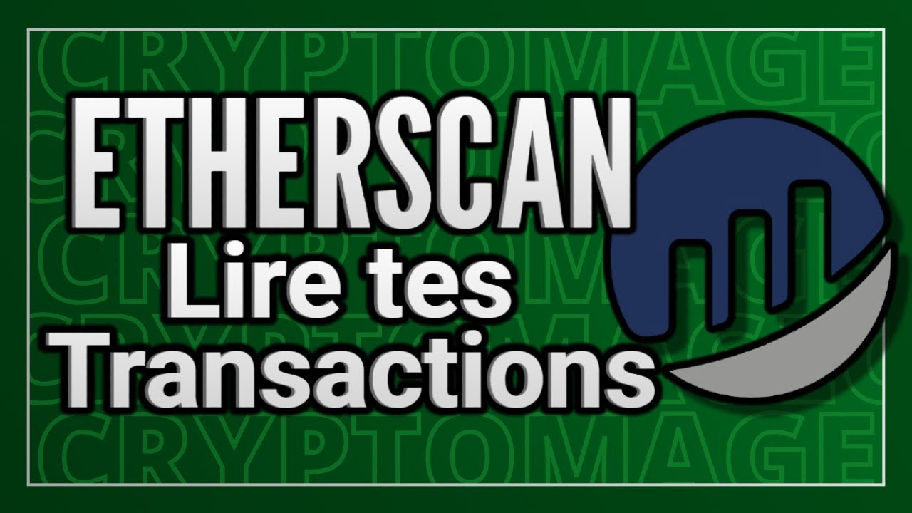 Etherscan Lire Et Comprendre Tes Transactions Crypto ๐ Youtube