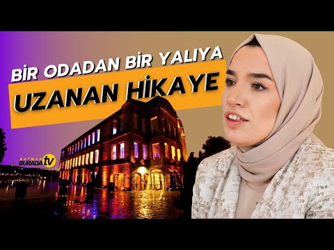 Bir Odadan Bir Yalıya Uzanan Hikaye