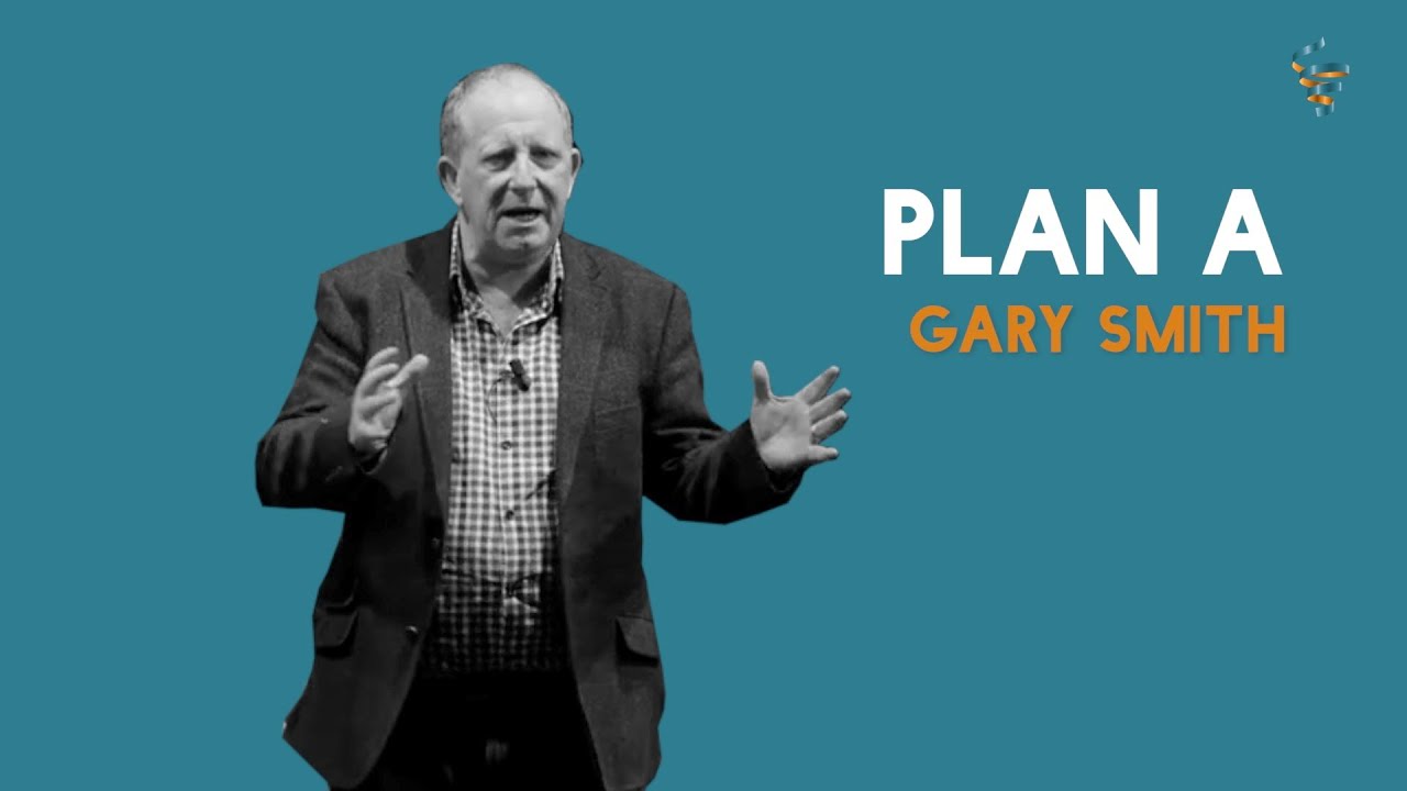 Plan A | Gary Smith | 3 Dec - YouTube