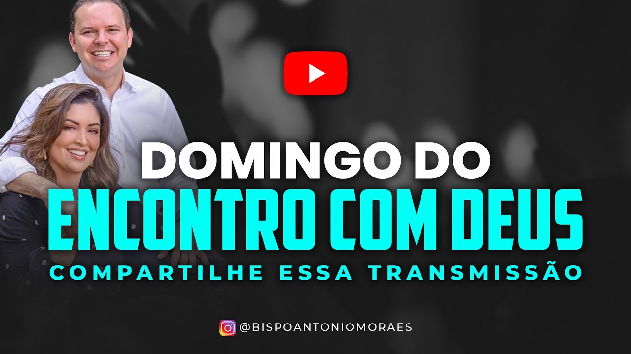 DOMINGO DO ENCONTRO COM DEUS 28-12-2025 8H -BISPO ANTONIO MORAES - YouTube