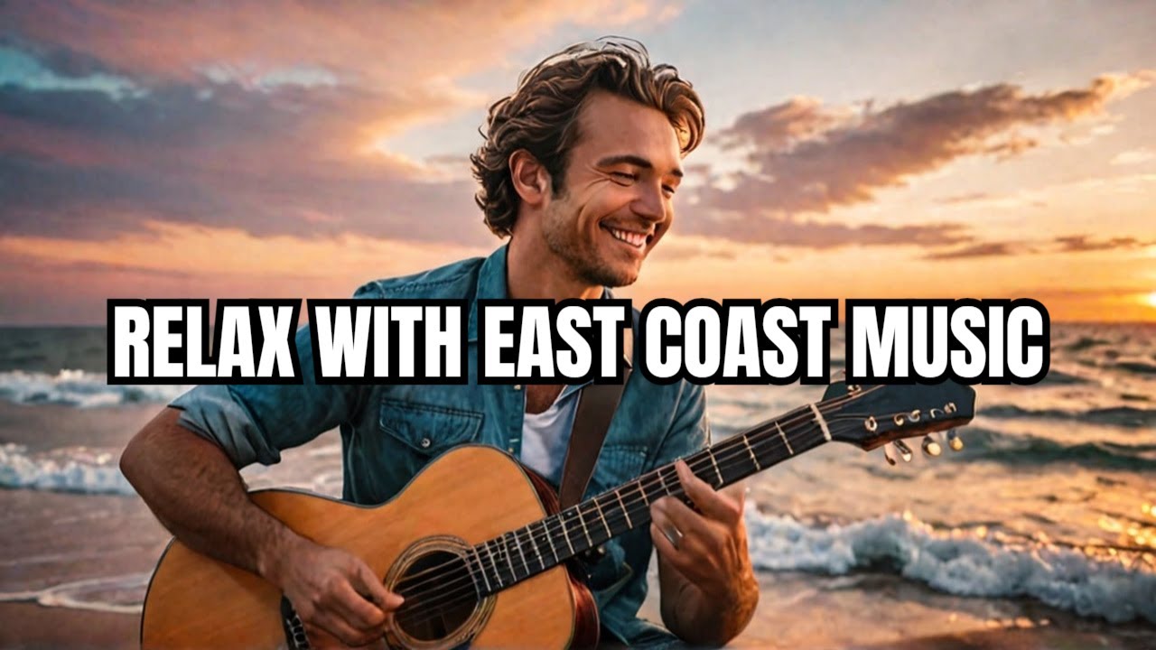 RELAX with the BEST in East Coast Music - YouTube