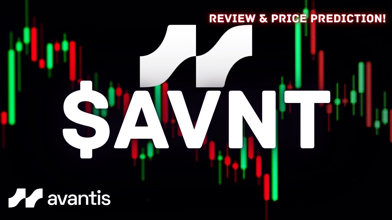 Avantis Crypto Token Review & AVNT Coin Price Prediction! MUST WATCH BEFORE BUYING $AVNT Altcoin ...