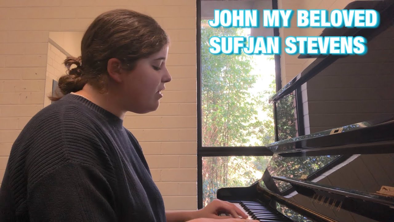 John My Beloved by Sufjan Stevens (piano cover) - YouTube
