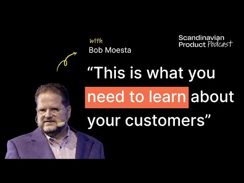 Practical guide to Jobs to Be Done (JTBD) | Bob Moesta, co-creator of the JTBD framework ...