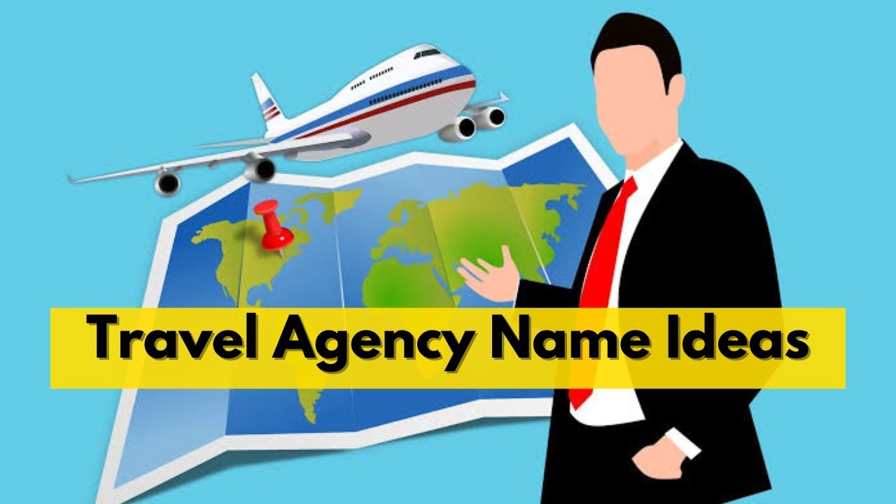 Travel Business Name Ideas: How to Choose a Travel Agency Name? - YouTube