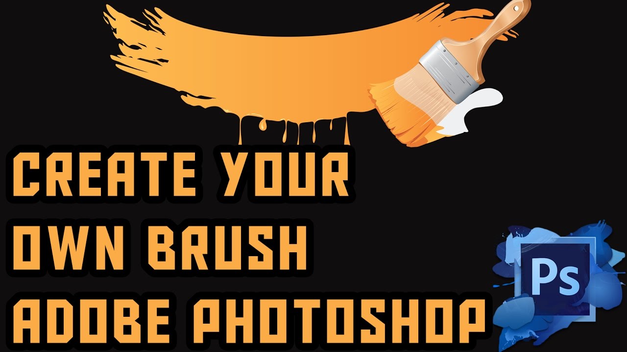 How To Create Custom Brush in Adobe Photoshop 2017 - YouTube