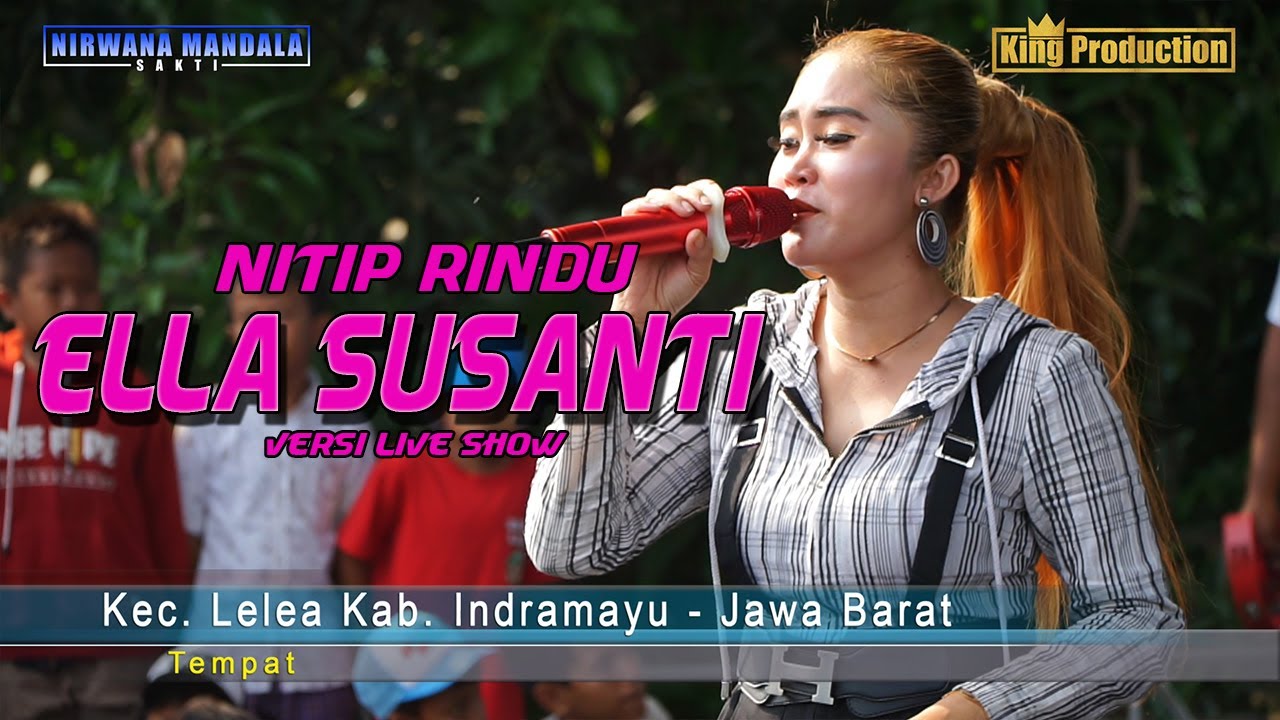NITIP RINDU ELLA SUSANTI SHOW NMS HAJAT BPK CASMARI DAN IBU SONAH ...