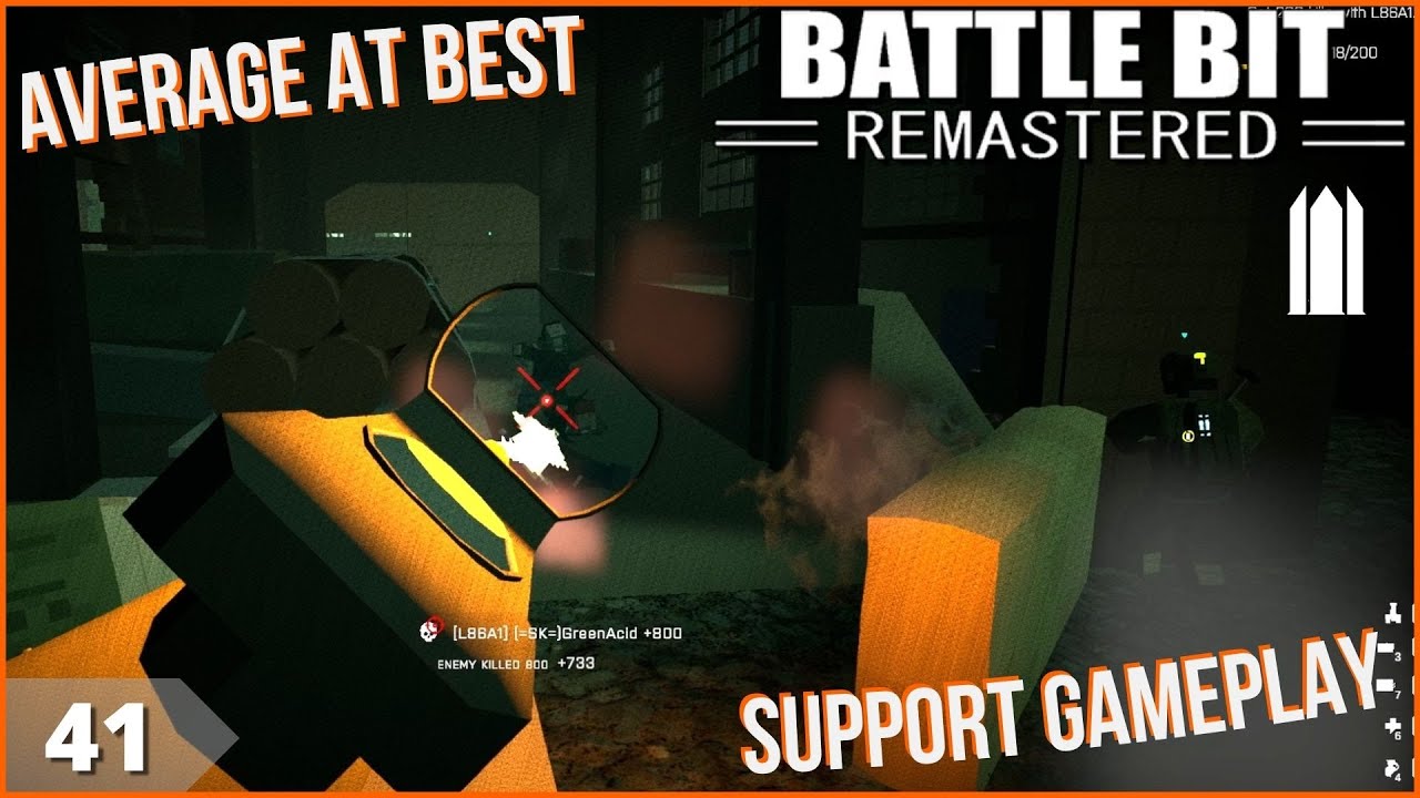 BattleBit Remastered | Average At Best : Ep 41 | Support Gameplay - YouTube
