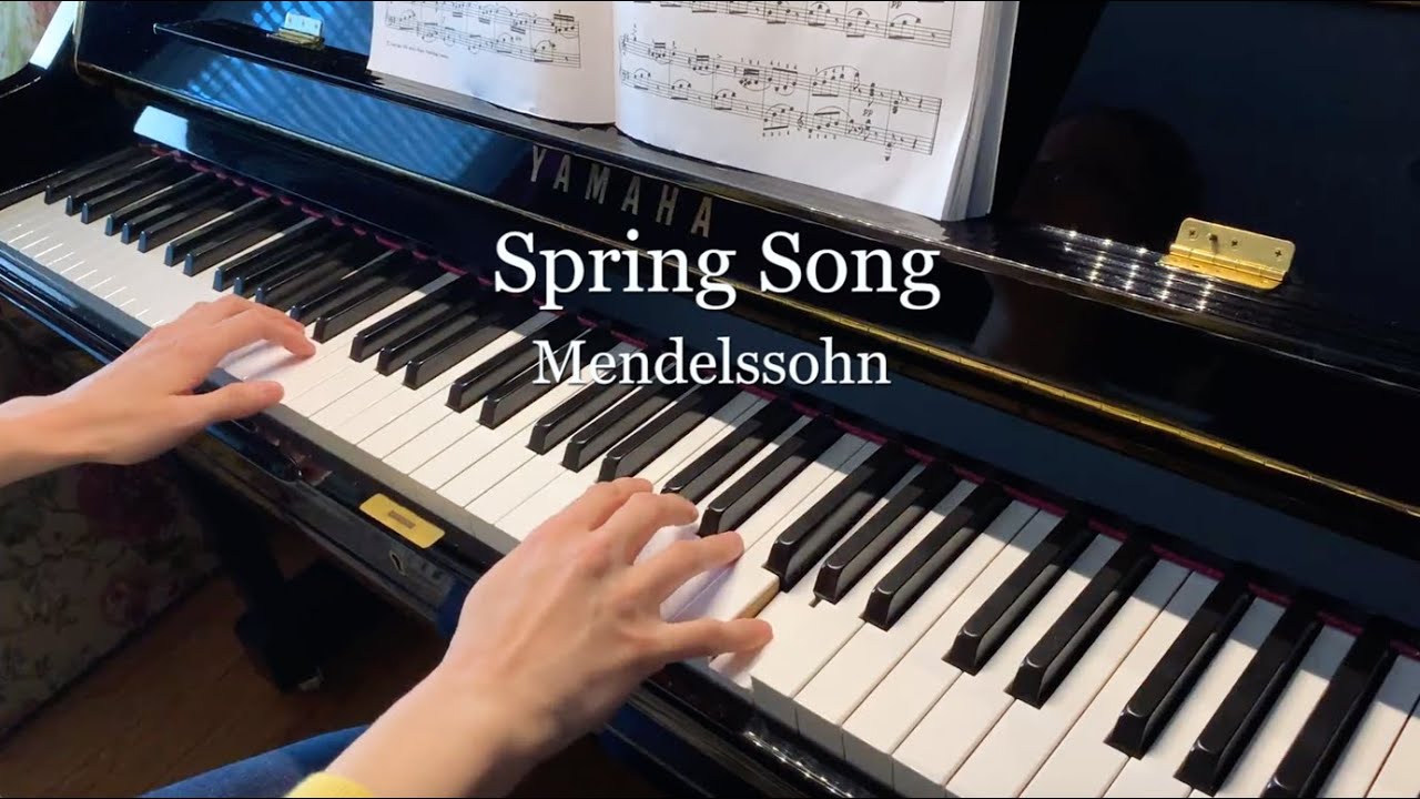 Spring Song - Mendelssohn (Song Without Words Op.62 No.6) Piano - YouTube
