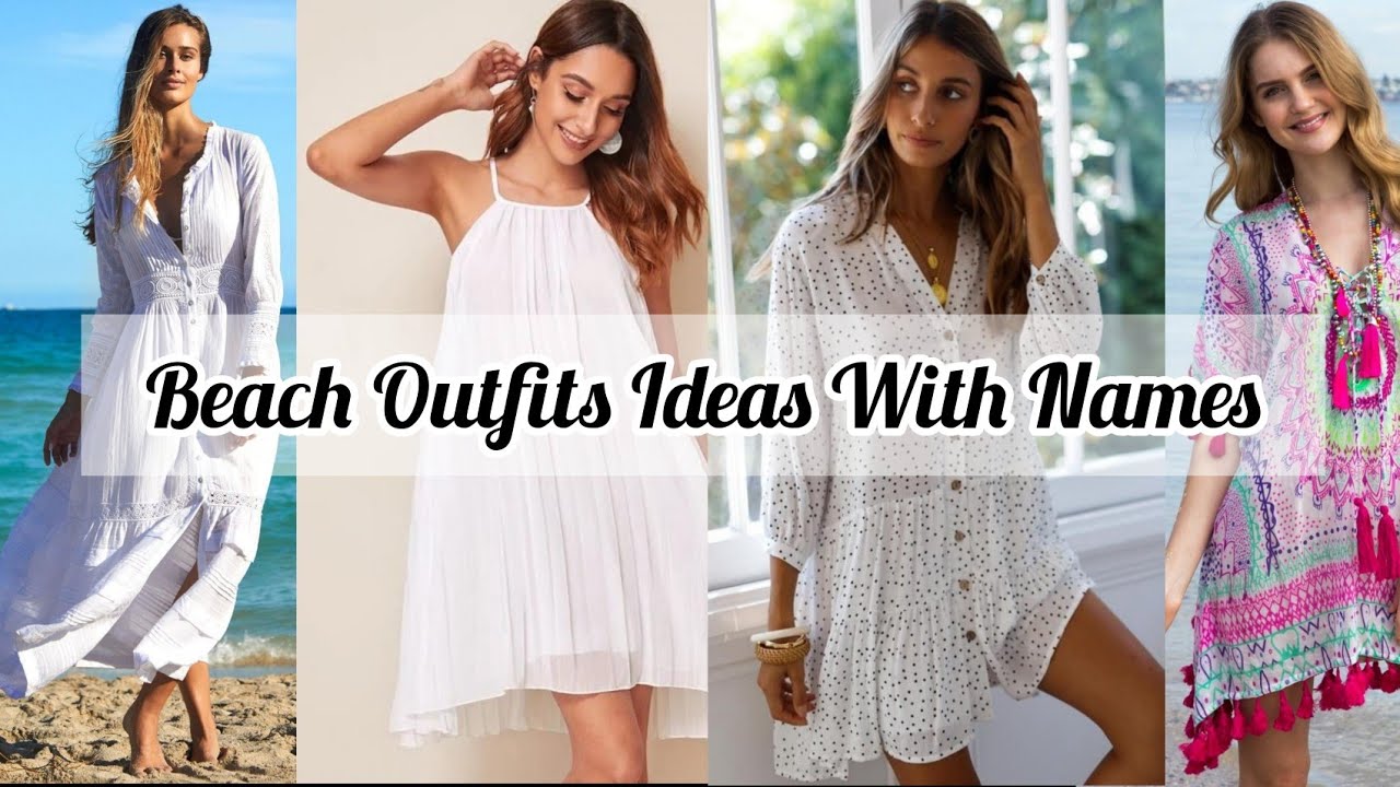 Beach outfit ideas with names/Beach outfits names/Summer beach wear ...
