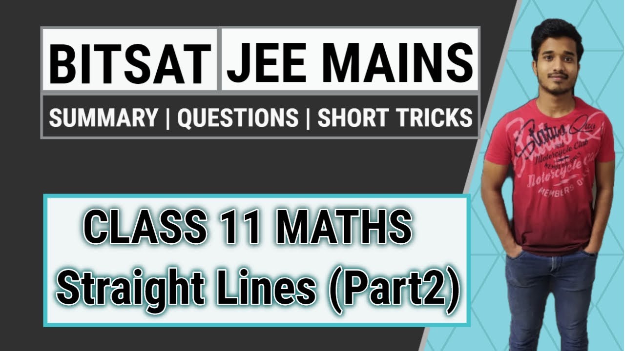 BITSAT | JEE Mains | Straight Lines(Part2) | Maths class 11 | Summary ...