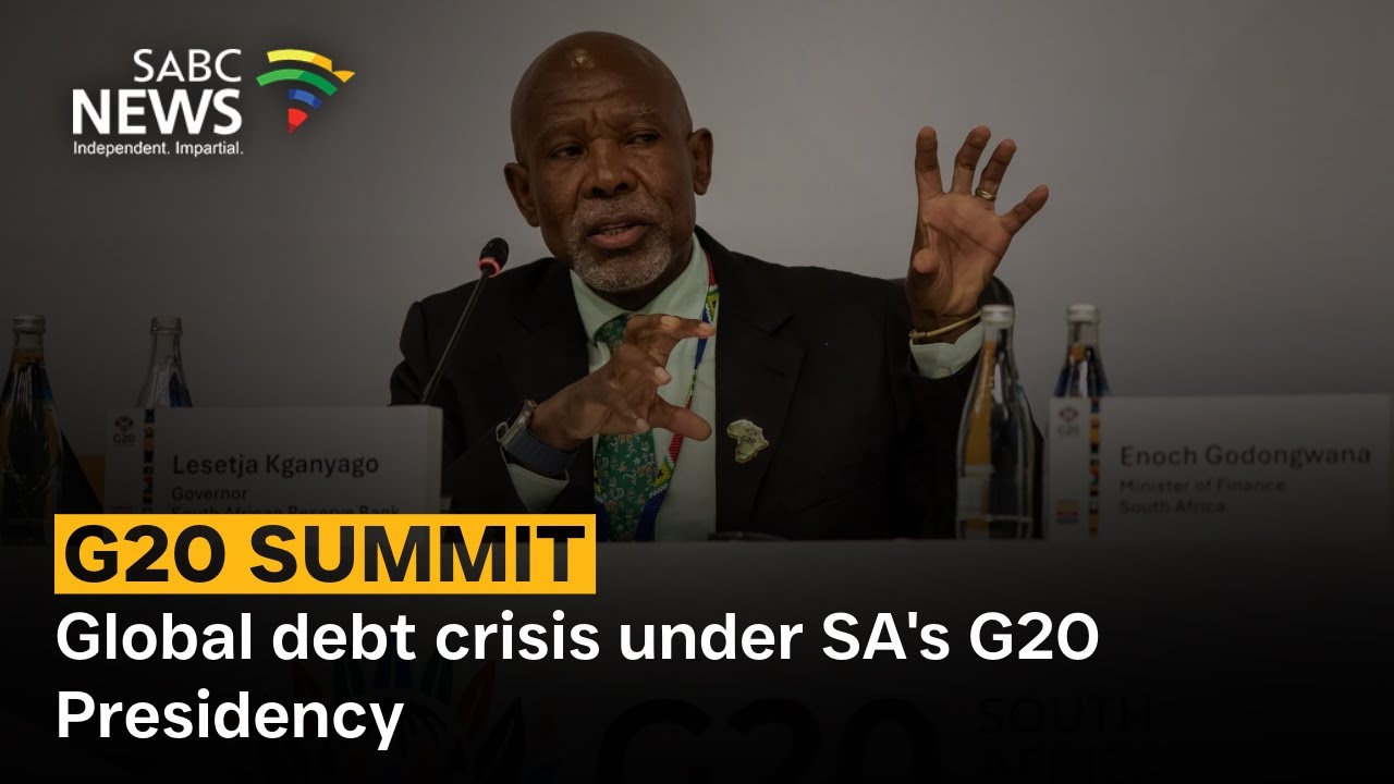 Global debt crisis under SA's G20 Presidency - YouTube