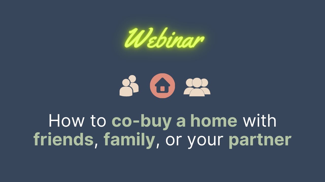 CoBuy - How to co-buy a home with friends, family, or your partner ...