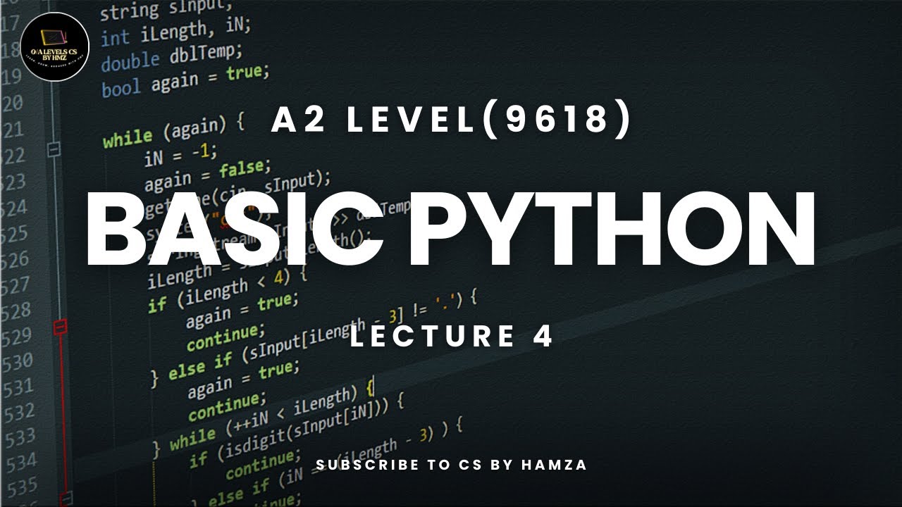 Basic Python Lecture 4 A2 Level Computer Science Cs By Hamza
