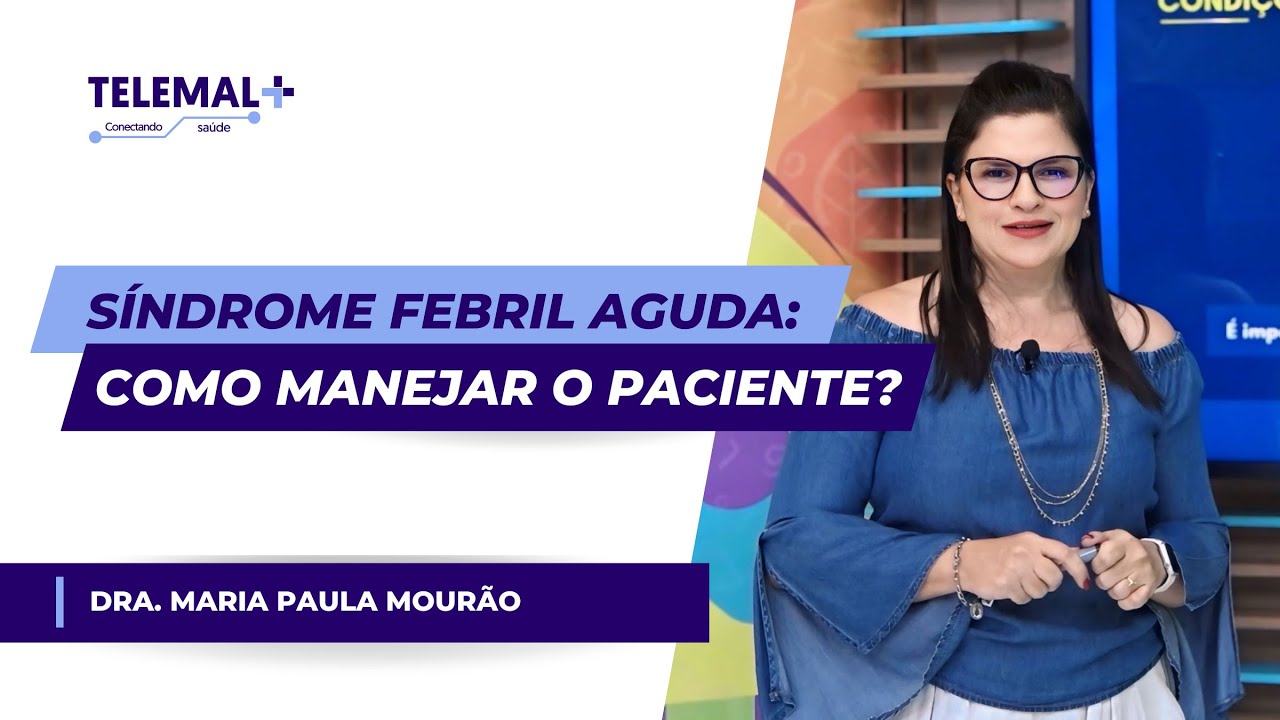 Síndrome febril aguda: como manejar o paciente? - YouTube