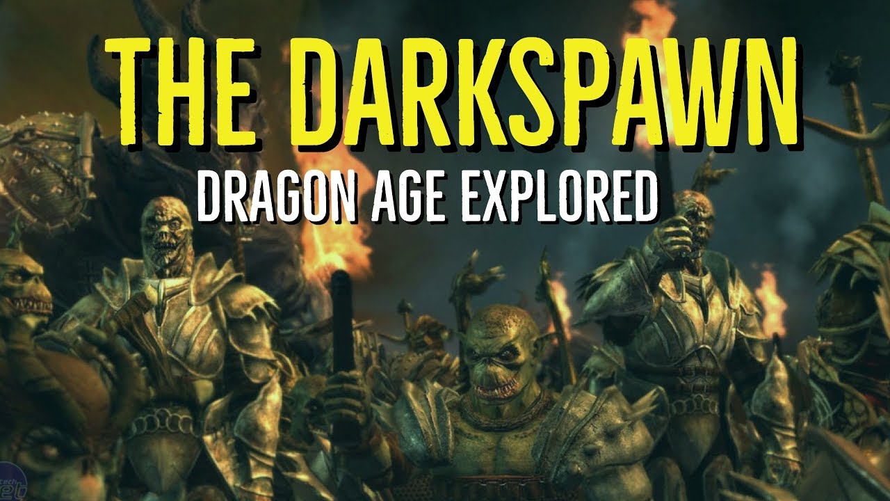The DARKSPAWN (DRAGON AGE Explored) - YouTube