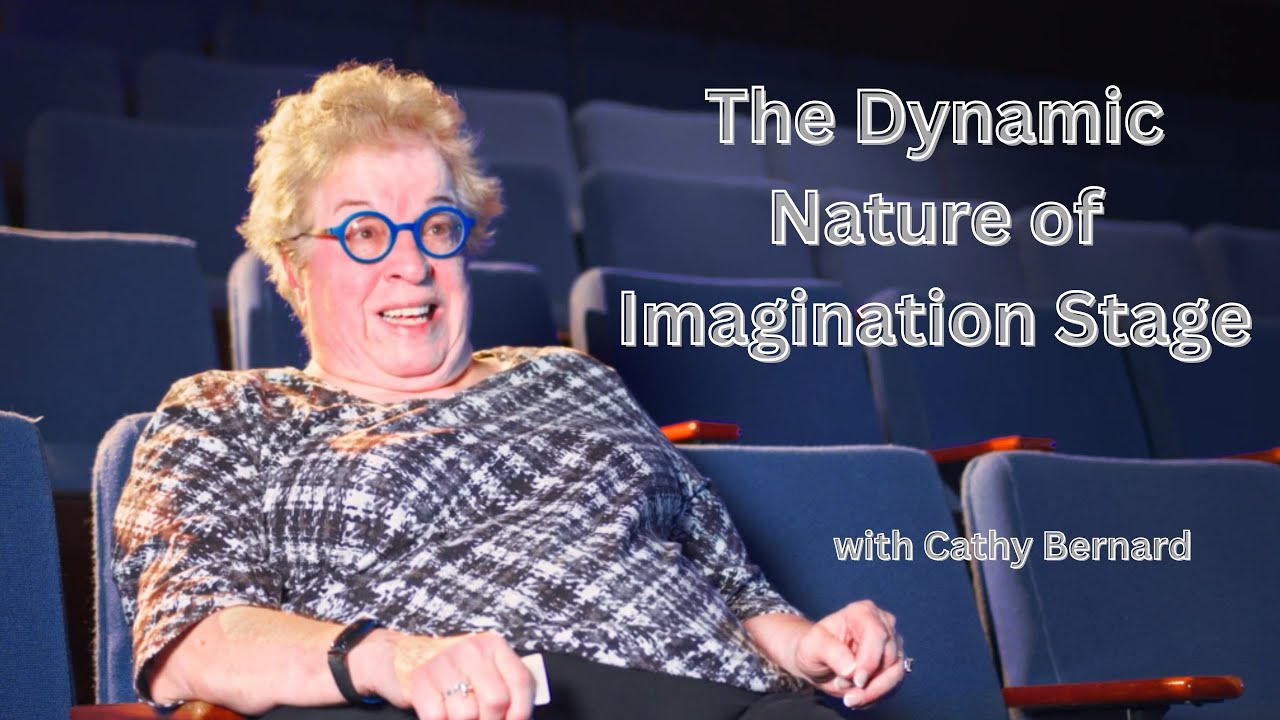The Dynamic Nature of Imagination Stage with Cathy Bernard - YouTube