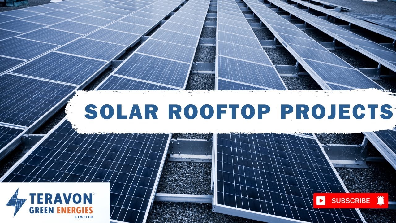 SOLAR ROOFTOP PROJECTS BY TERAVON GREEN ENERGIES - YouTube