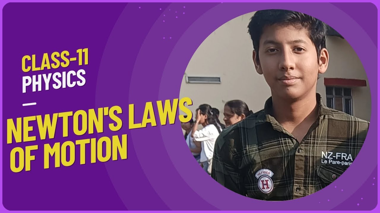 Class 11 Physics | NEWTON LAW OF MOTION | NLM | IMO | SURPRISE ...