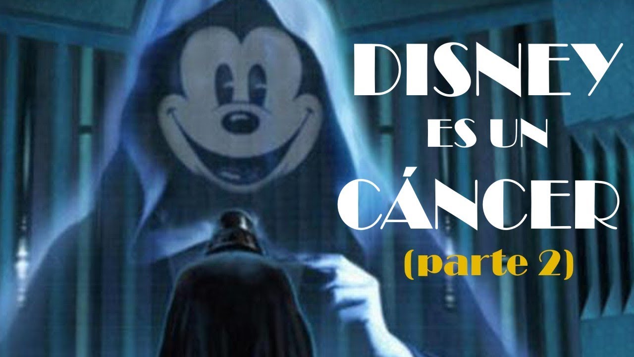 DISNEY es un CANCER (parte2) - YouTube