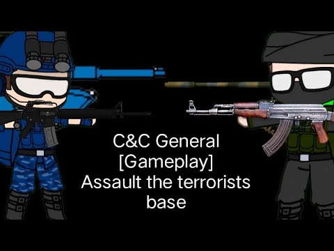 Assault the terrorists base | Gameplay | C&C General | - YouTube