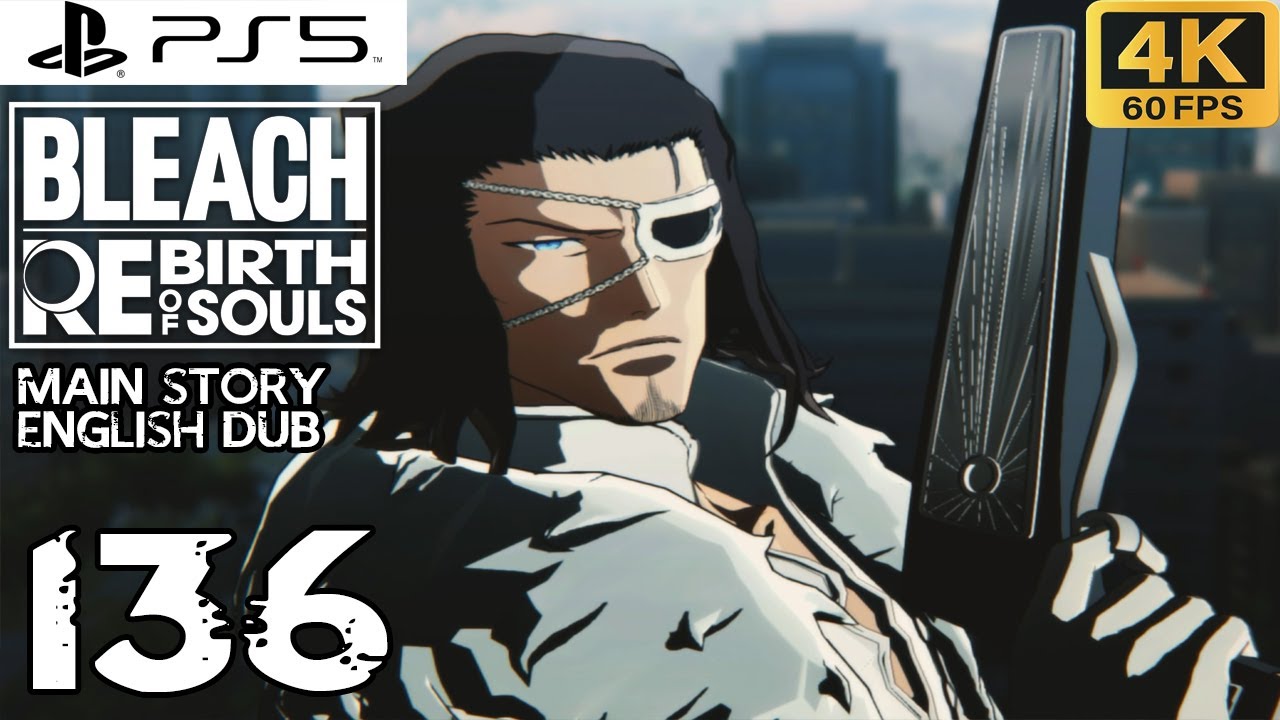 BLEACH: REBIRTH OF SOULS WALKTHROUGH 136 LOS LOBOS (PS5 4K 60FPS ...