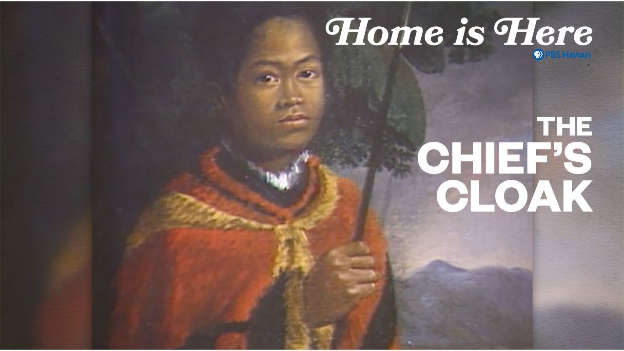 The Hawaiian Chief's Cloak | PBS HAWAIʻI - YouTube