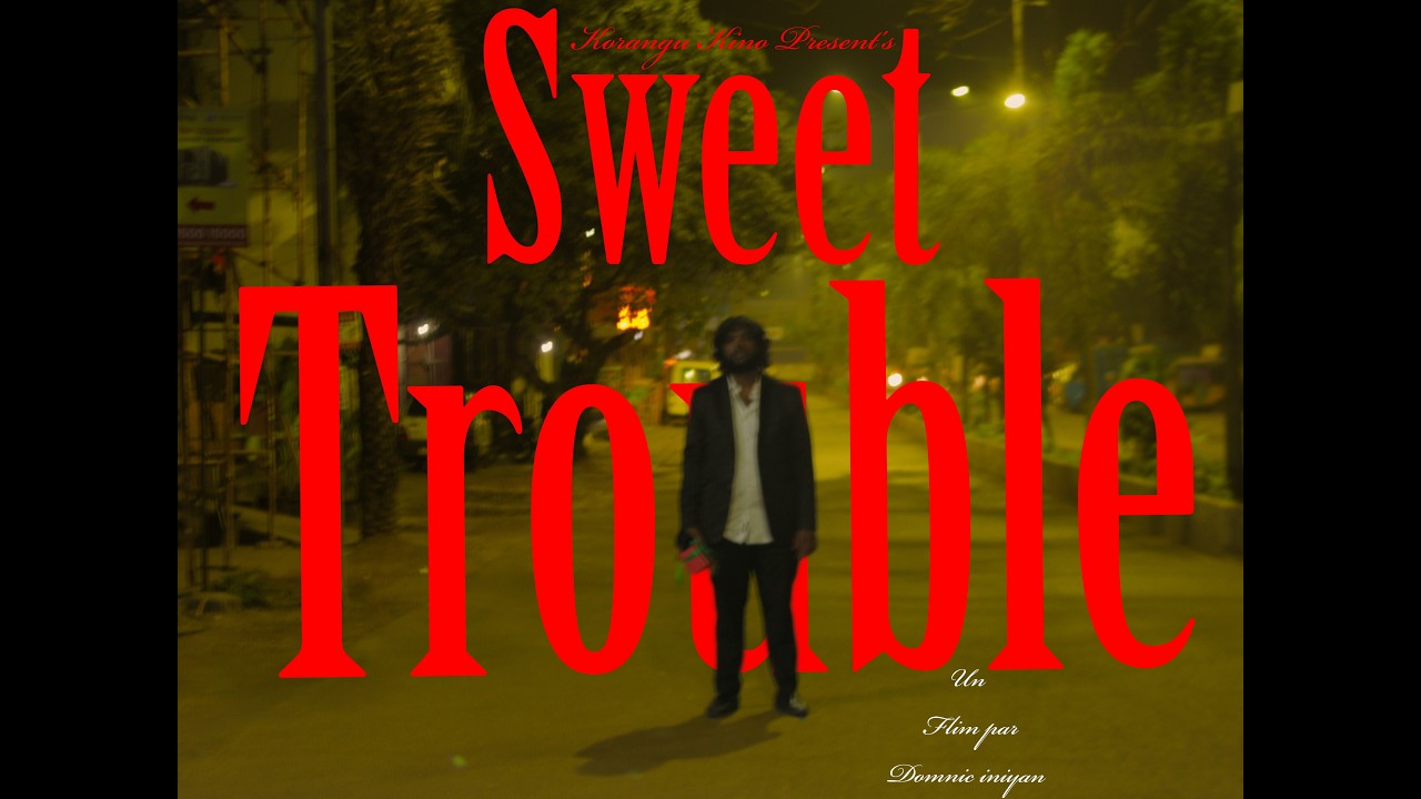 Sweet Trouble / Korangu Kino Presents / Short film / Happy New Year ...