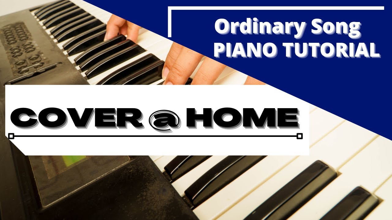 Ordinary Song Piano Tutorial - YouTube