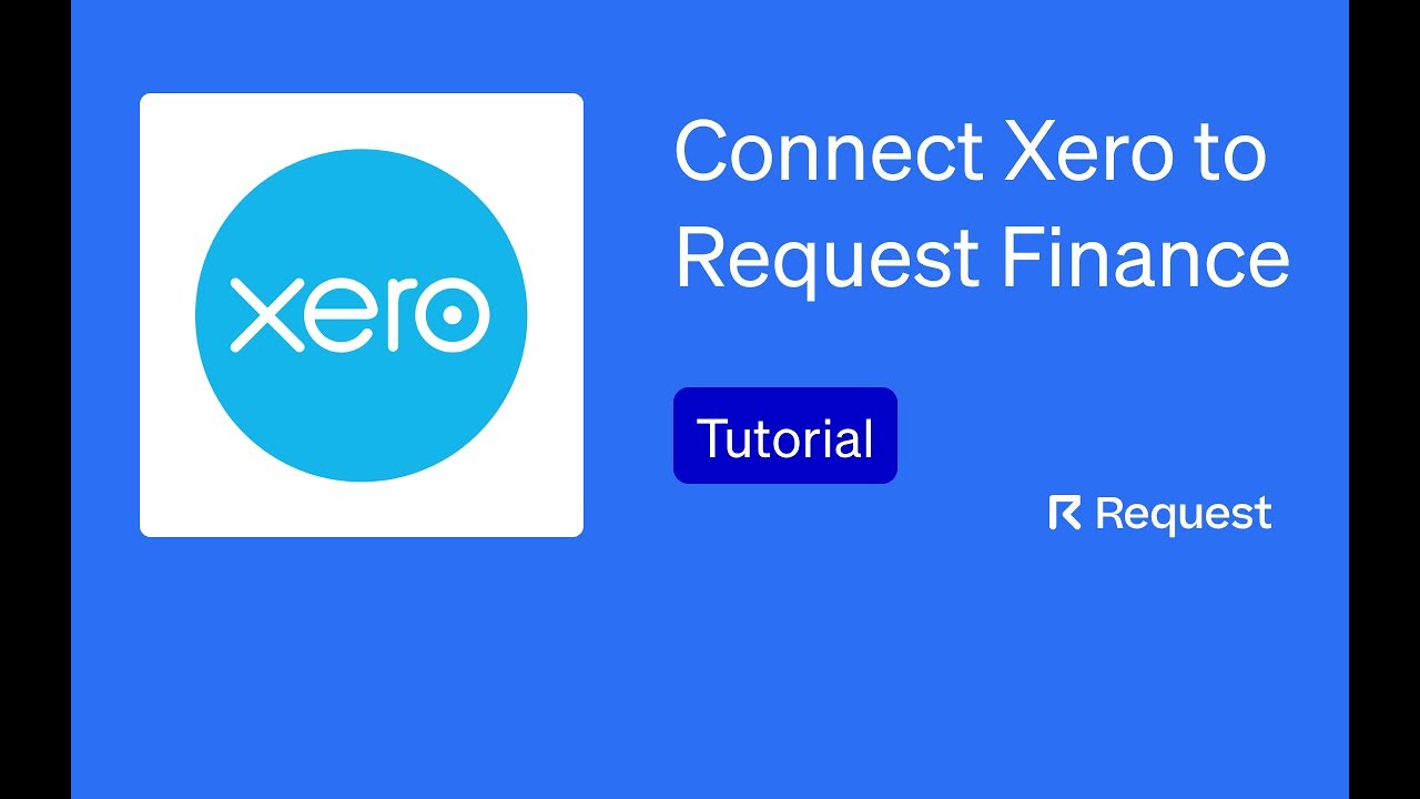 Connect Xero to Request Finance - YouTube