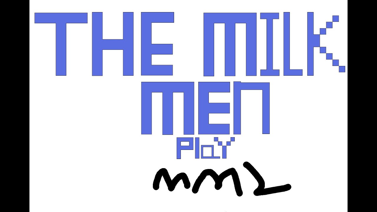 The milk men play mm2 - YouTube