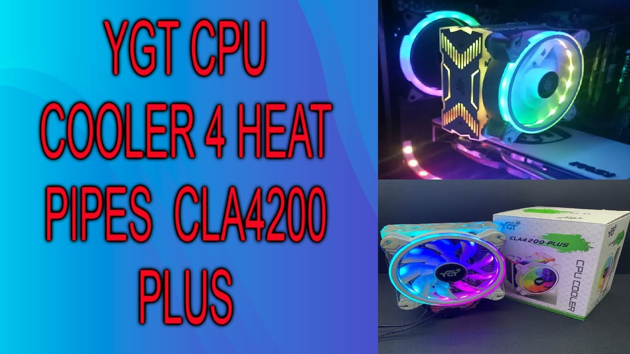 YGT CPU COOLER 4 HEAT PIPES MODEL CLA4200 PLUS - YouTube
