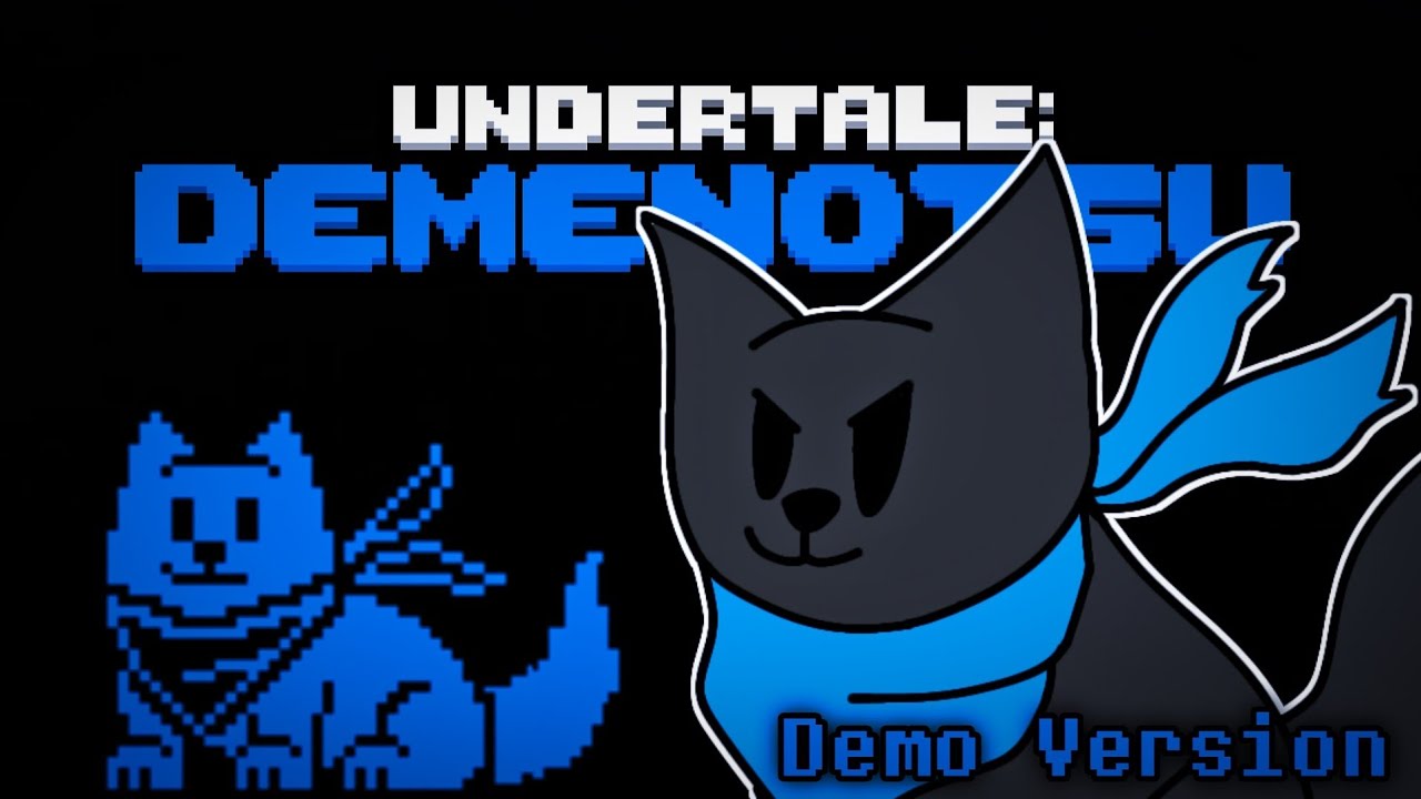 This is a Demo Version? | Undertale: Demenotsu (Game Chapter II ...