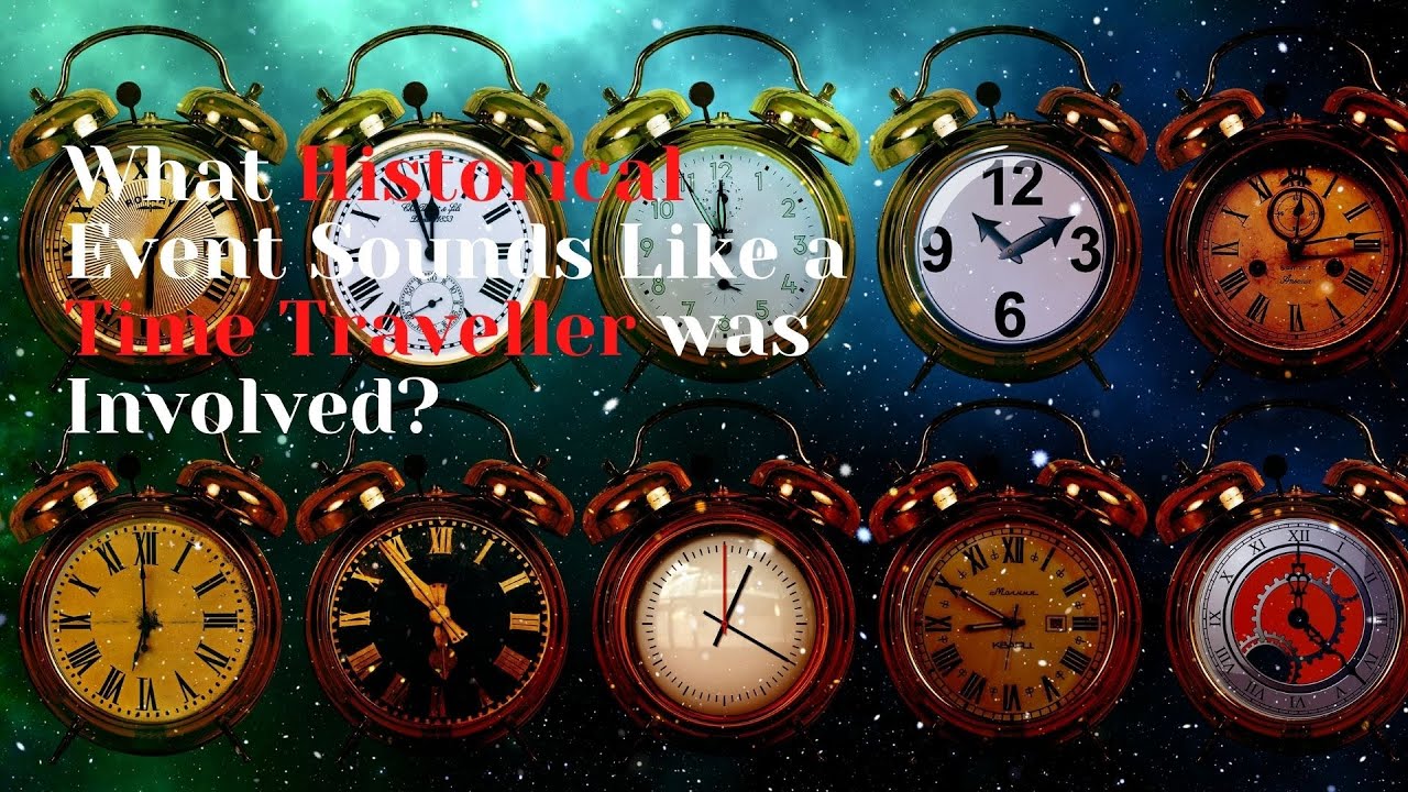 Events That Prove Time Travel Exists AskReddit 1080p - YouTube