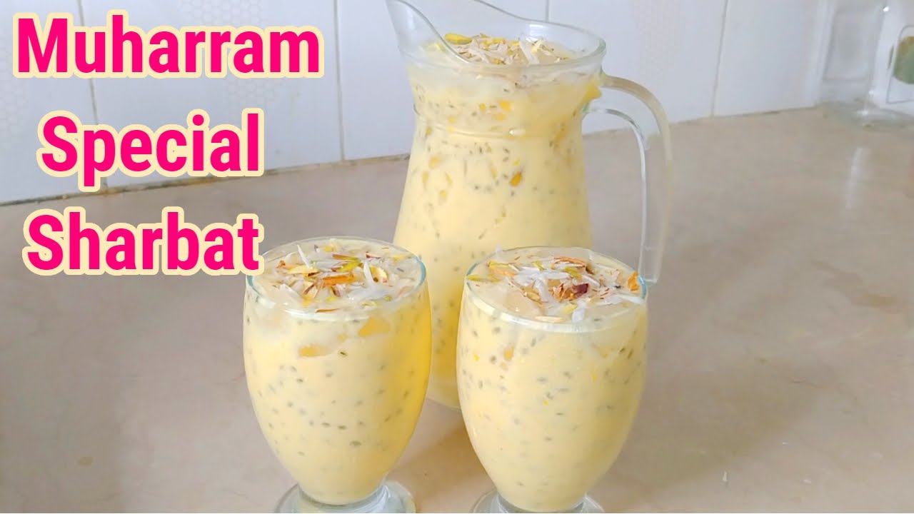 Mango Custard Sharbat Recipe | Muharram Special Sharbat Recipe | Mango ...