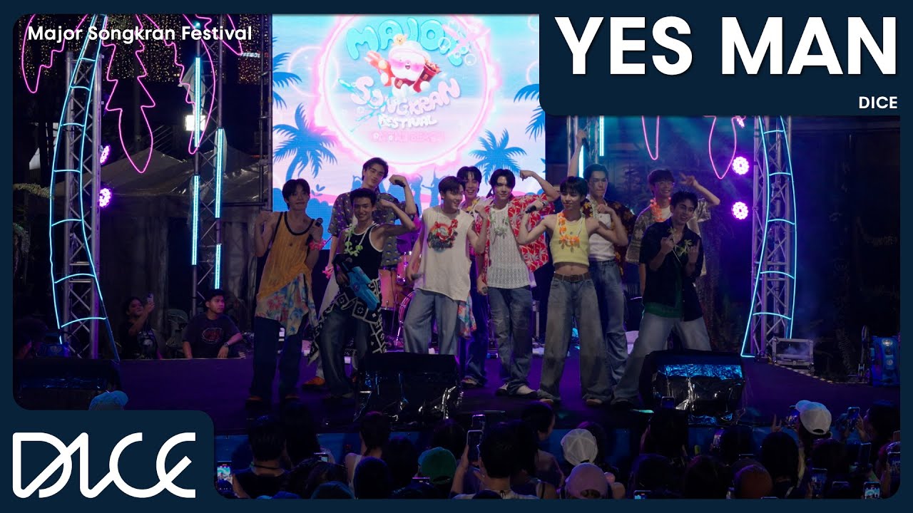 DICE 'YES MAN' (Major Songkran Festival 2025) - YouTube