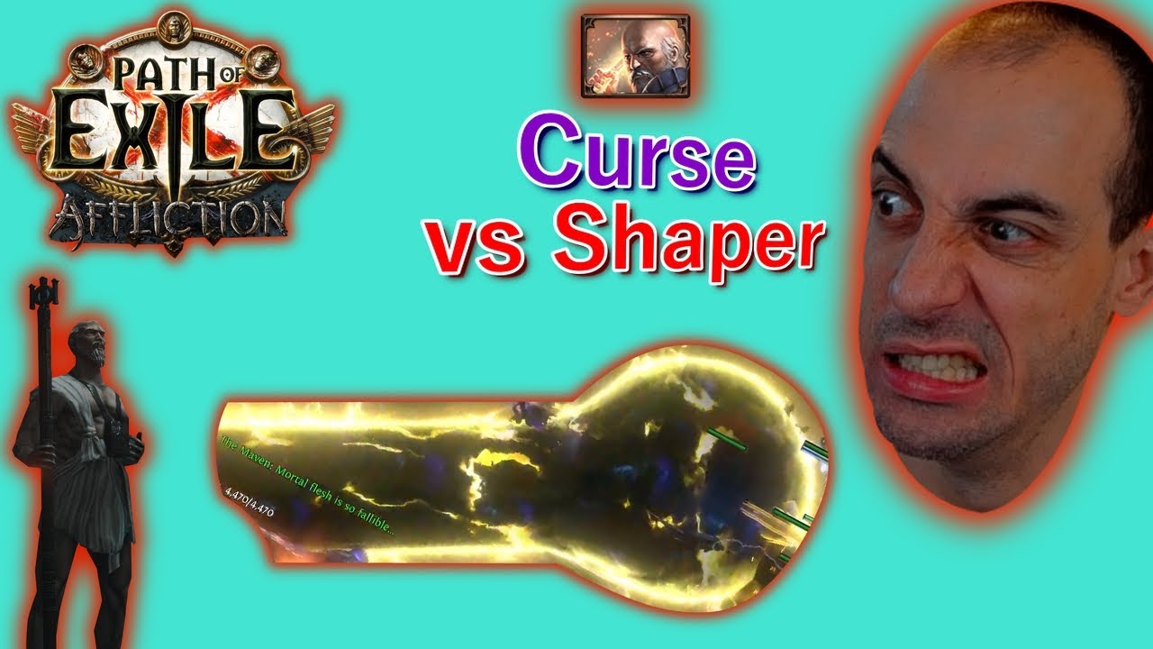 This was a close one... Curse first time vs Shaper Maven Witness POE ...