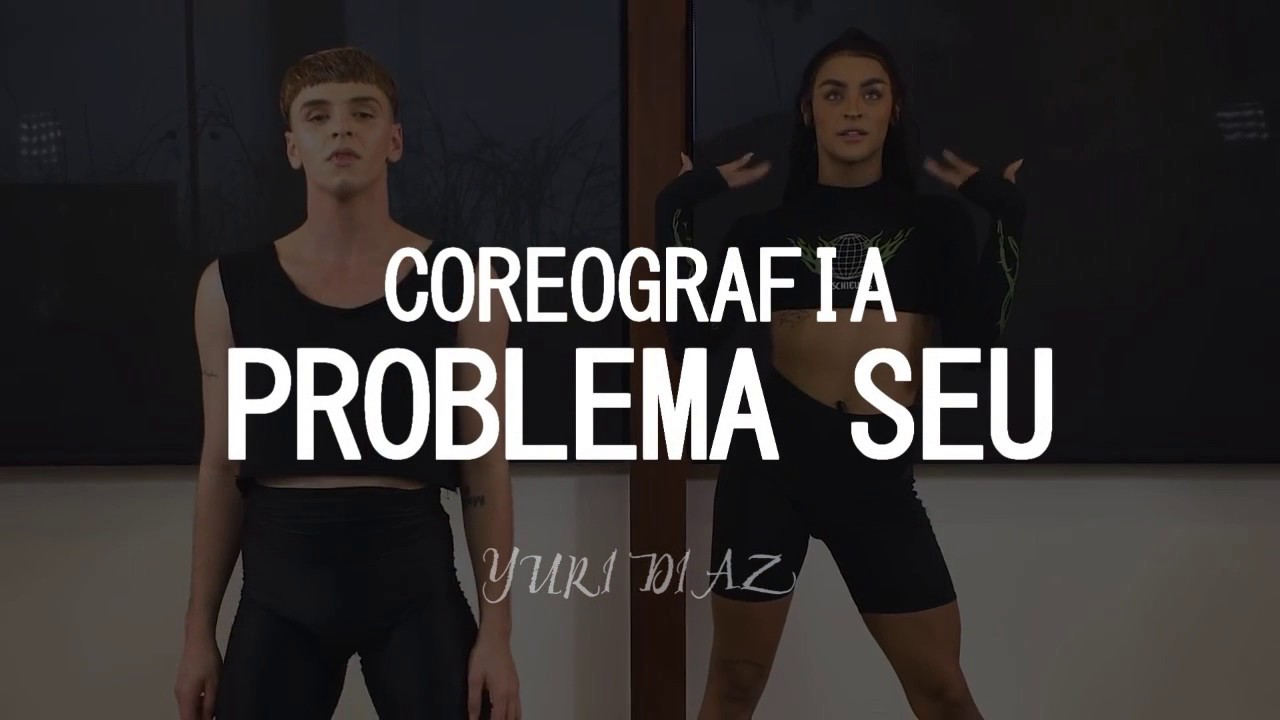 Pabllo Vittar - Problema Seu (Coreografia Oficial) [Editado] - YouTube